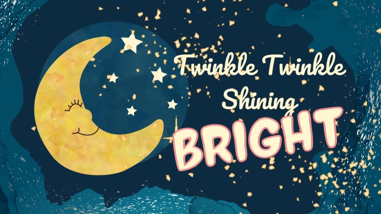 Twinkle Twinkle Shining Bright | Get Your Little Ones to Snuggle in Bed ...