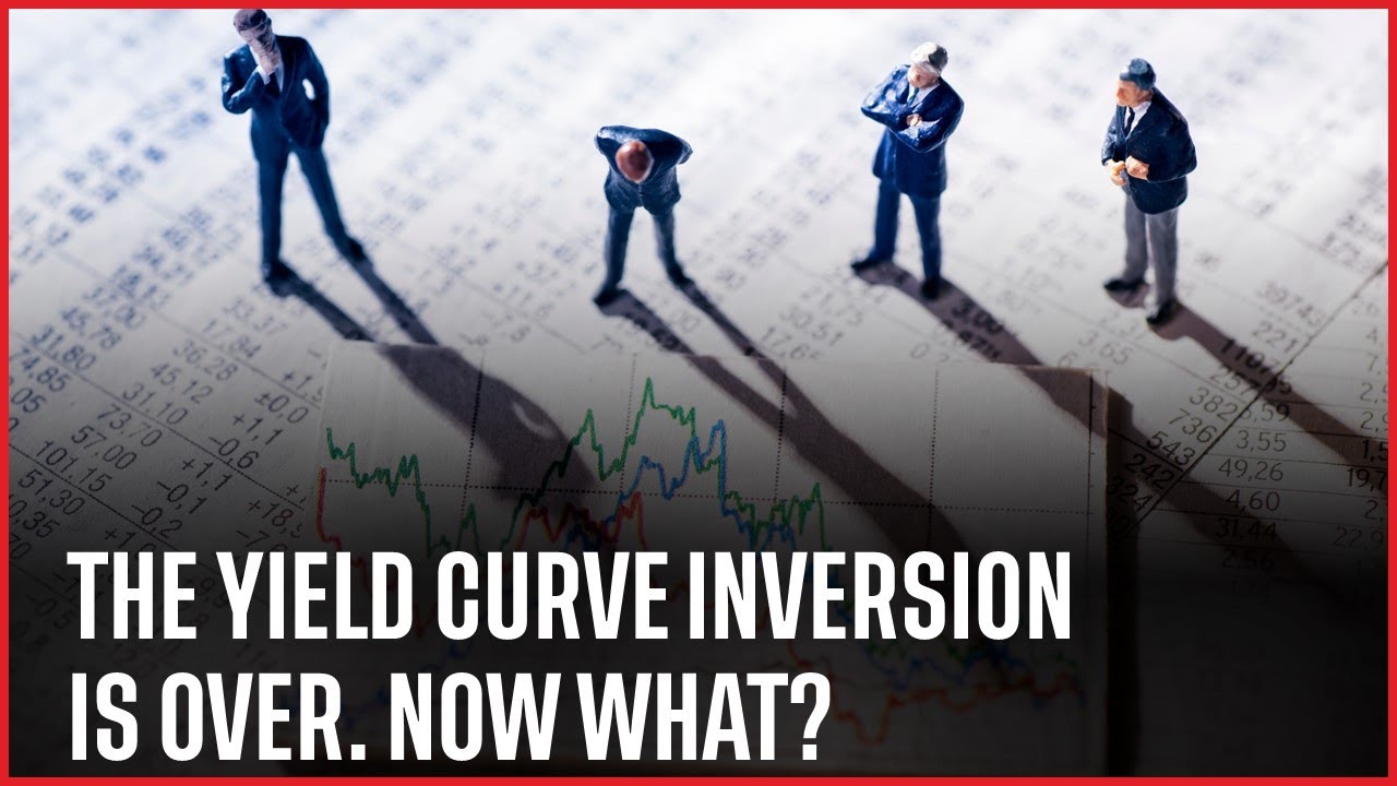 The yield curve inversion is over. Now what? - YouTube