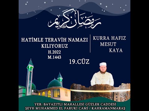 19.CÜZ HATİMLİ TERAVİH NAMAZI