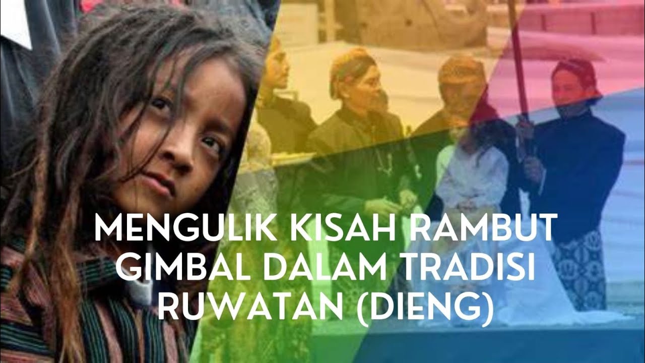 Rambut Gimbal (Tradisi Ruwatan) Dieng - YouTube
