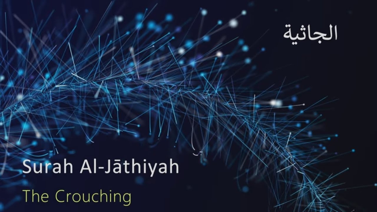 Surah Al-Jathiya | Beautiful Quran Recitation #al-jathiya #recitation # ...