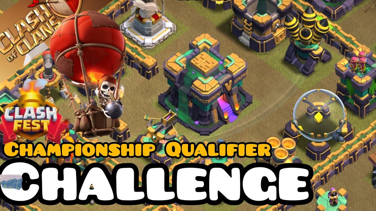 Clash of clans Th12😱, Championship Qualifier Challenge 🔥, How to ...