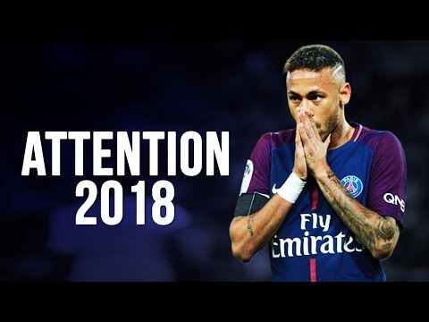 Neymar Jr   Attention ¦ Skills & Goals ¦ 2017⁄2018 HD