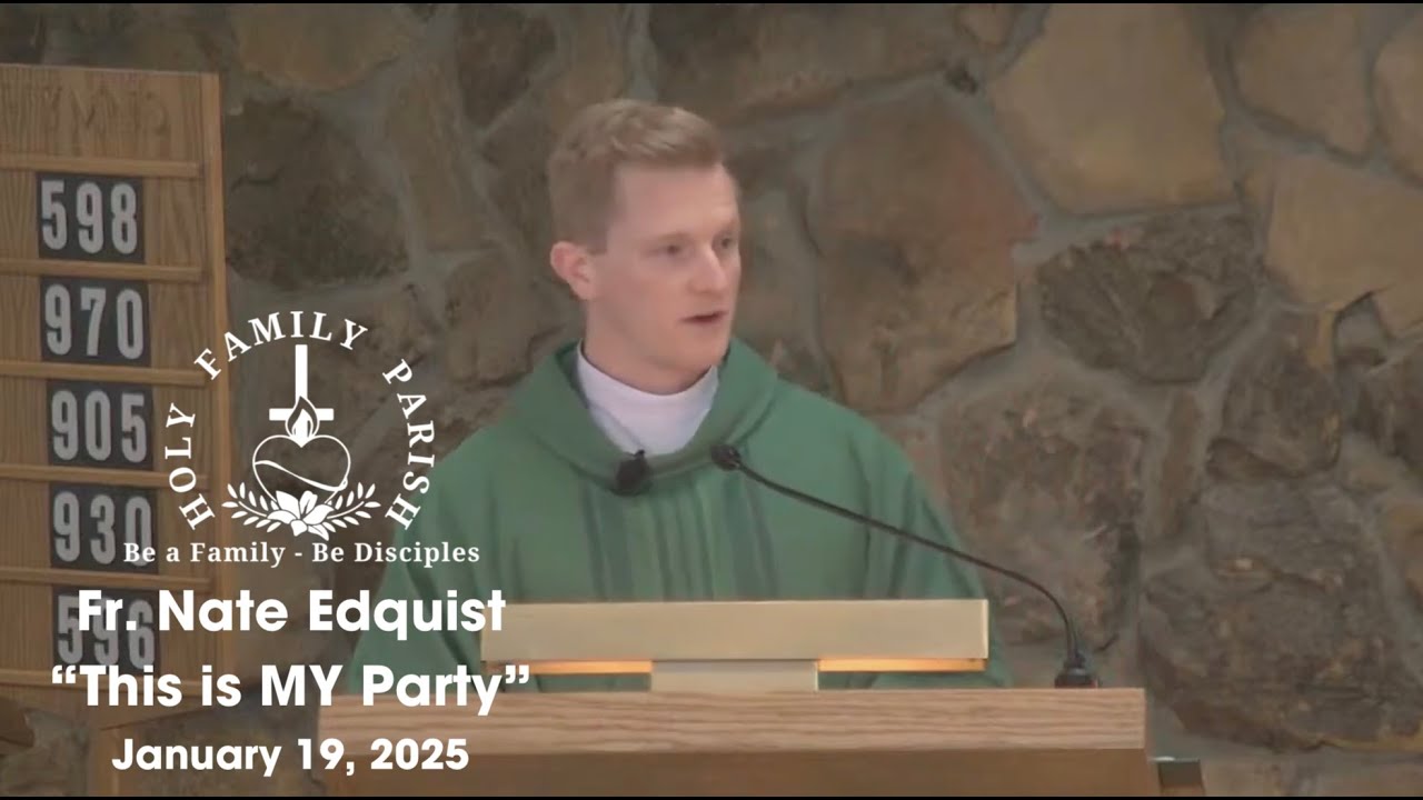 "This is MY Party" - Full Homily - January 19, 2025 - YouTube
