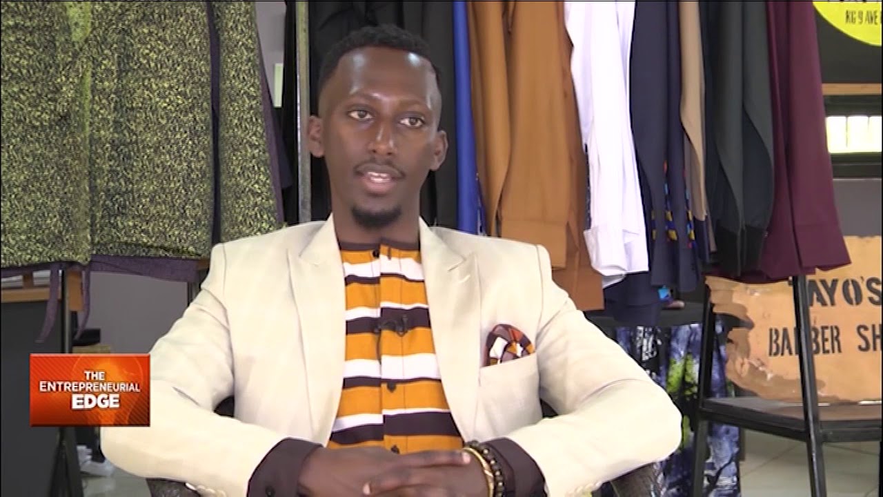 Entrepreneurial Edge: Why this Rwandan fashion designer has his eyes ...