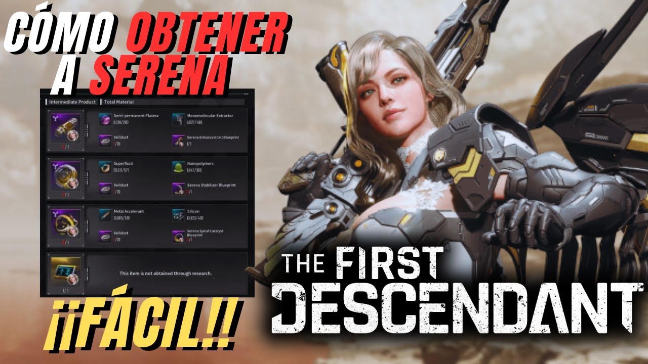 ¡CÓMO FARMEAR a SERENA de MANERA FÁCIL en THE FIRST DESCENDANT en la ...