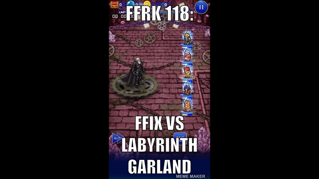 [FFRK] 118: Labyrinth Garland (FFIX) 21.00 WAIT2 【迷宮】ガーランド(回廊の狭間 S9 -5 ...