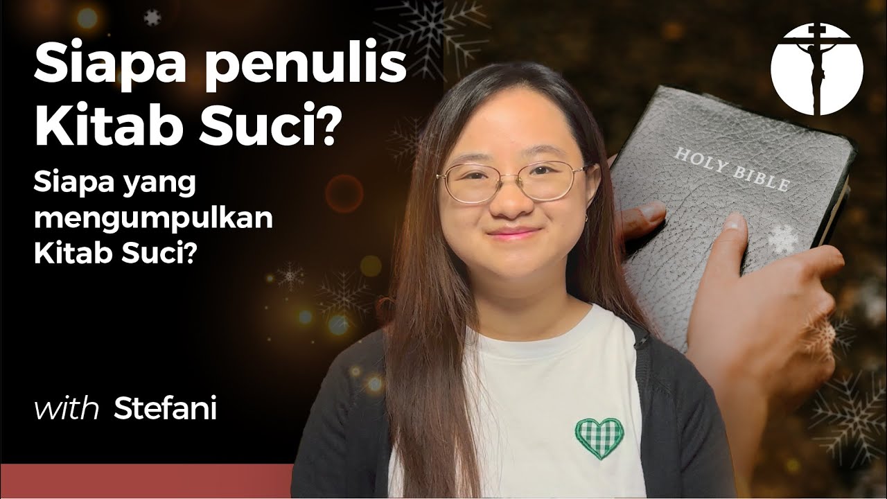 Siapa Penulis Kitab Suci? Siapa yang Mengumpulkan Kitab Suci? - YouTube