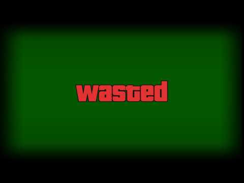 Wasted Green Screen on GTA V