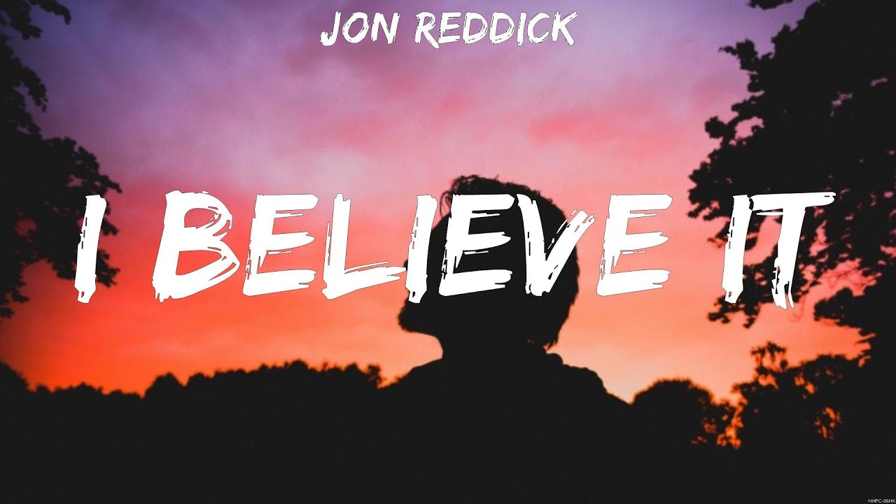 Jon Reddick - I Believe It (Lyrics) Jon Reddick, for KING & COUNTRY ...