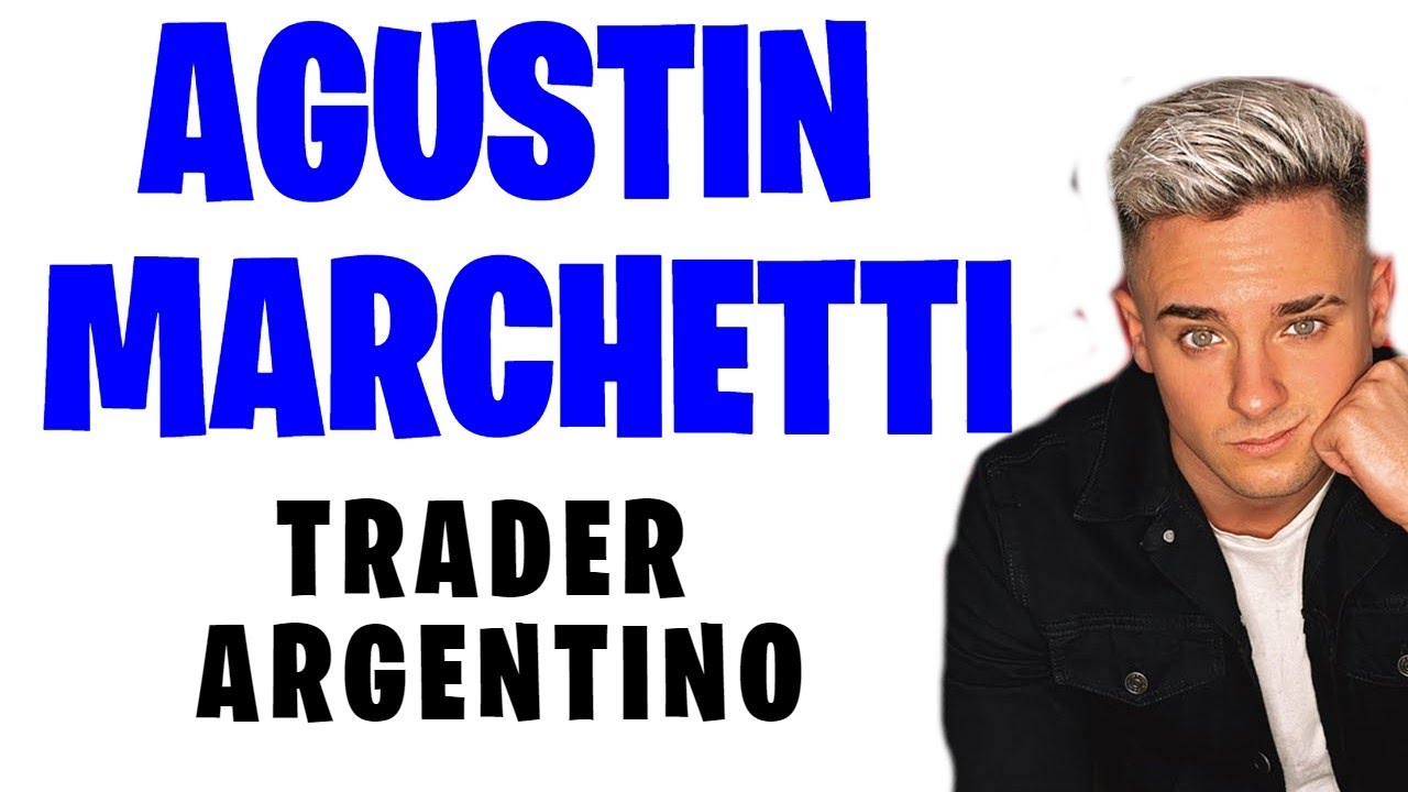 AGUSTIN MARCHETTI 👉 TRADER DE FUTUROS (y ARGENTINO ! ) - YouTube