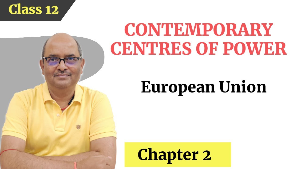 European Union| Contemporary Centres of Power|Class12|Political Science ...