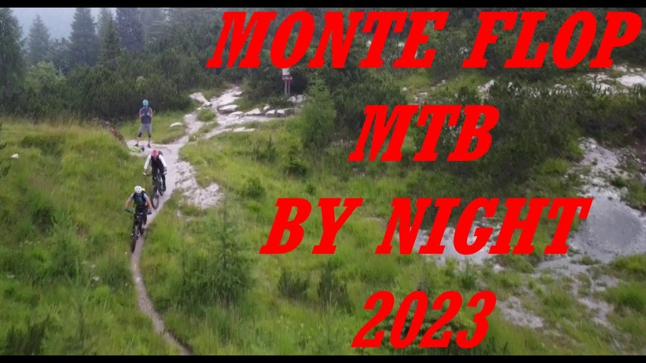 Monte Flop - Rifugio Grauzaria MTB by Night 2023 - YouTube