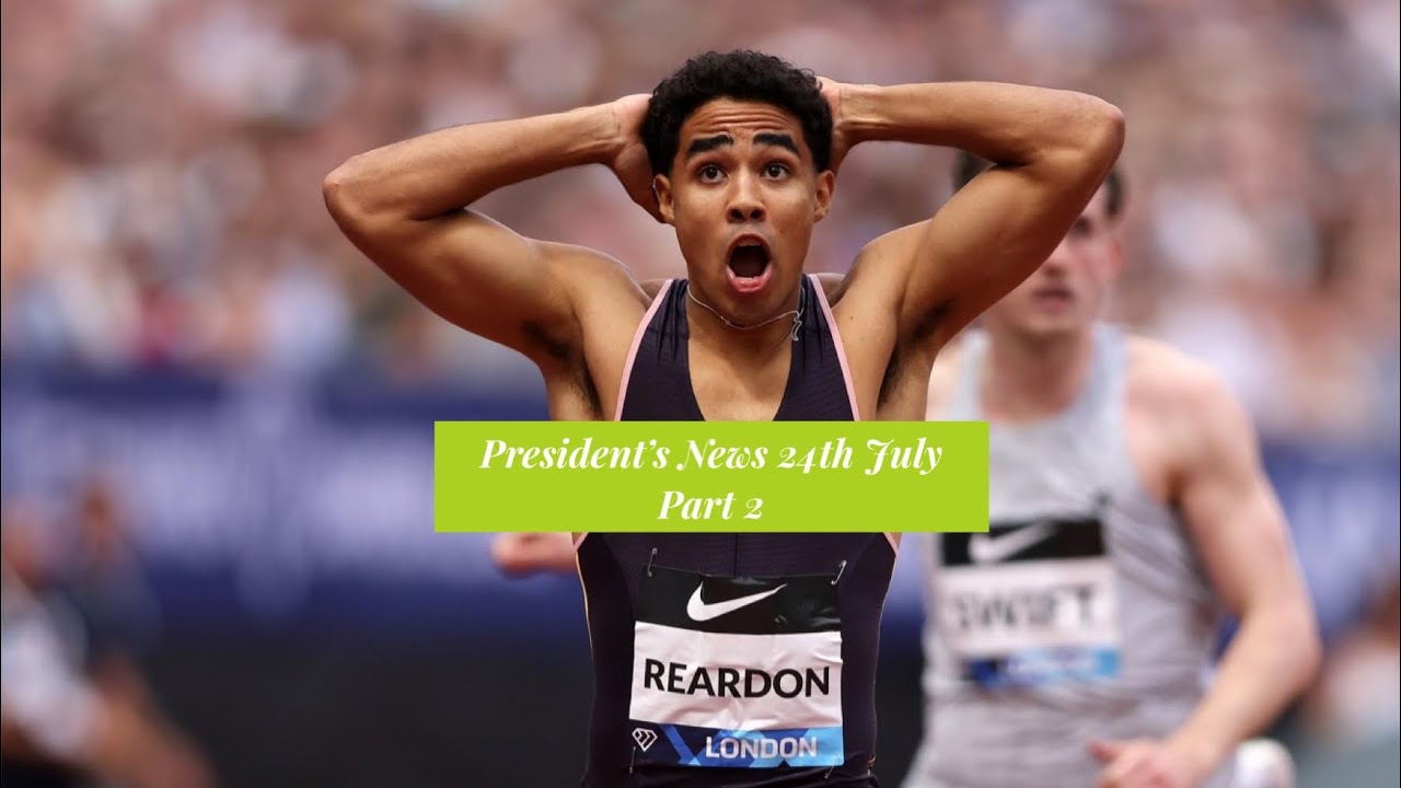 President’s News 24th July - Part 2 with Sam Reardon - YouTube