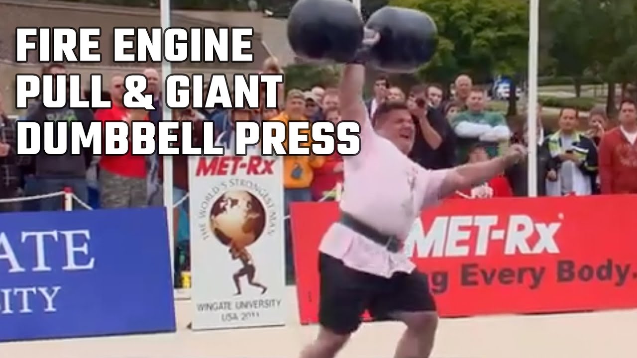 2011 World’s Strongest Man | Fire Engine Pull & Giant Dumbbell Press ...