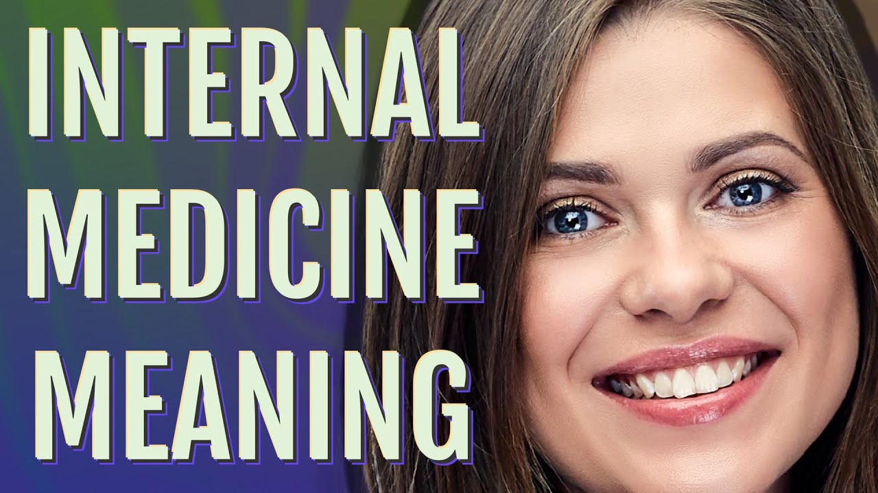 Internal medicine | meaning of Internal medicine - YouTube