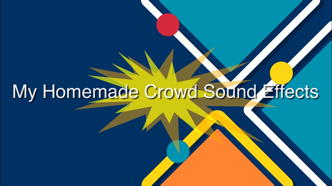 My Homemade Crowd Sound Effects - YouTube