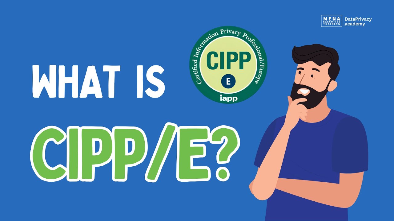 What is CIPPE Certification by IAPP? - YouTube