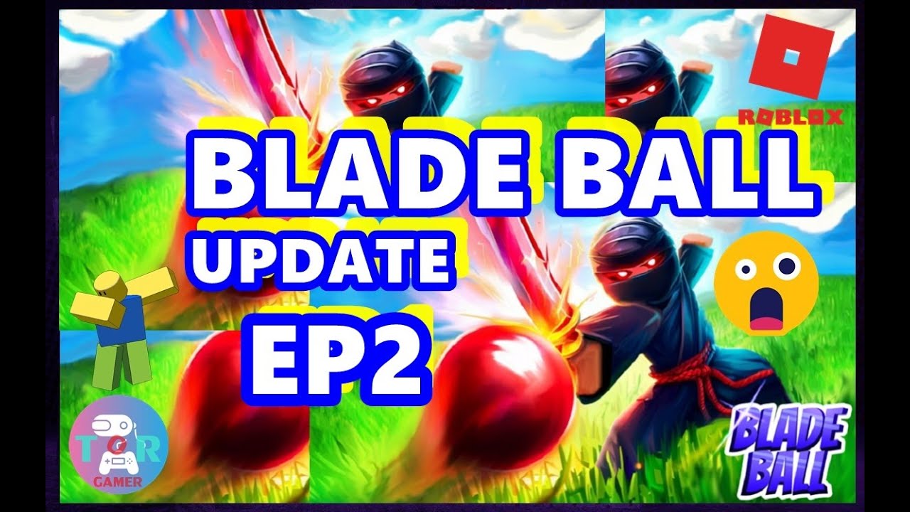 เบลดบอล Roblox : [UPD] Blade Ball Update EP2 /เล่นเกม Roblox - YouTube