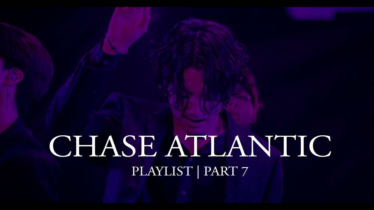 chase atlantic HOT playlist | part 7 - YouTube