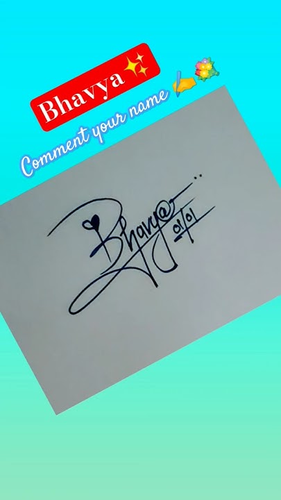 Signature your name Bhavya ️😱|#youtubeshorts #shots #ytshorts #video #art #signature # ...