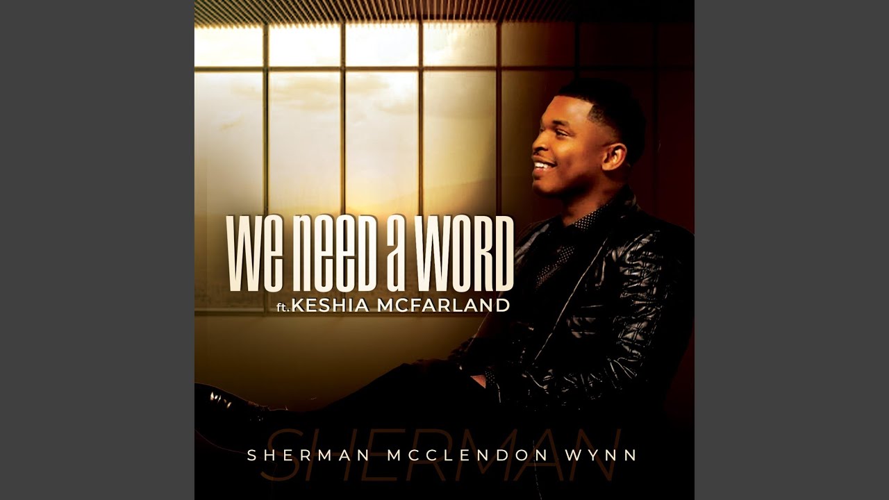 We Need a Word (feat. Keshia McFarland) - YouTube