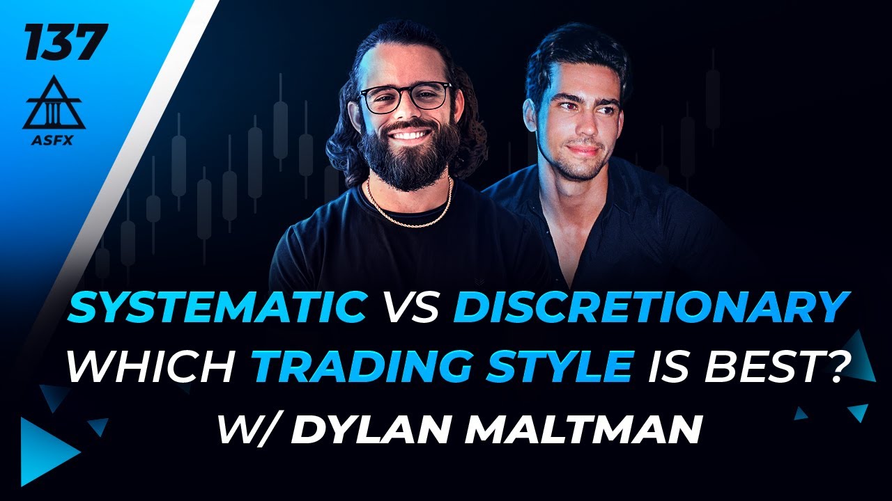 Systematic vs. Discretionary Trading With Dylan Maltman | 137 - YouTube