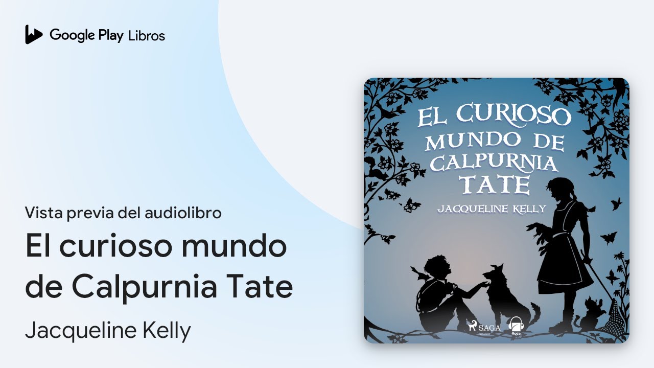 El curioso mundo de Calpurnia Tate de Jacqueline Kelly · Vista previa ...