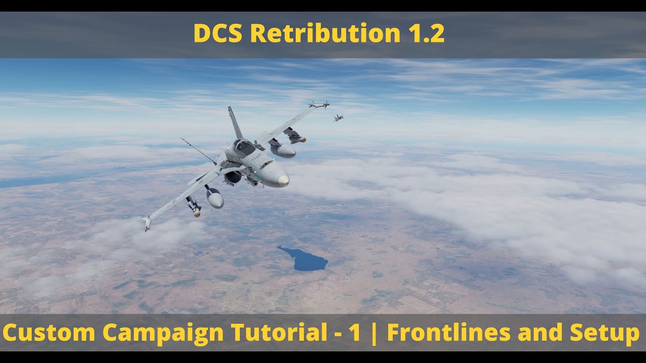 DCS Retribution - Custom Campaign Tutorial 1 - Making Frontlines - YouTube