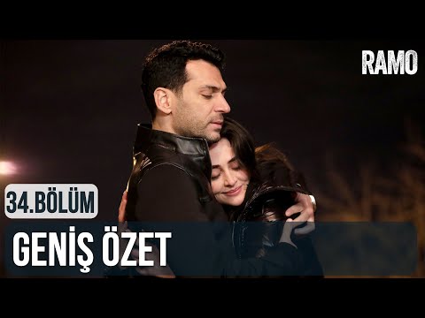 Ramo 34.Bölüm Geniş Özeti