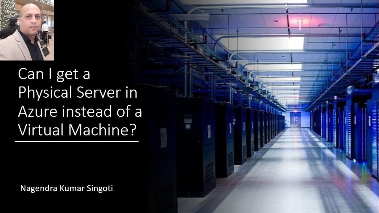 Can I get a Physical Server in Azure instead of a Virtual machine ...