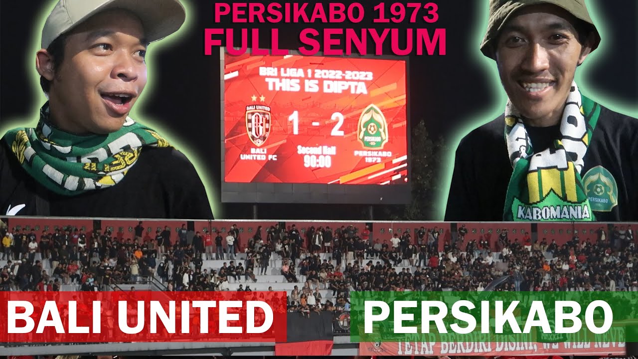 PERSIKABO 1973 FULL SENYUM!!! Bali United Kalah 1-2 di Stadion Dipta ...