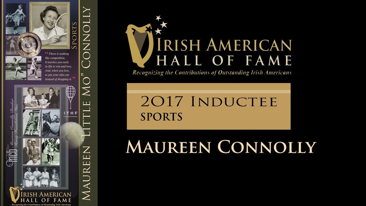 Maureen "Little Mo" Connolly Tribute Video, 2017 Irish American Hall of ...