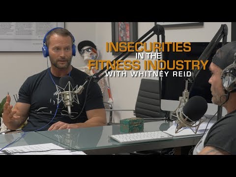 Insecurities in Fitness -  James Grage Theory -  Podcast # 11