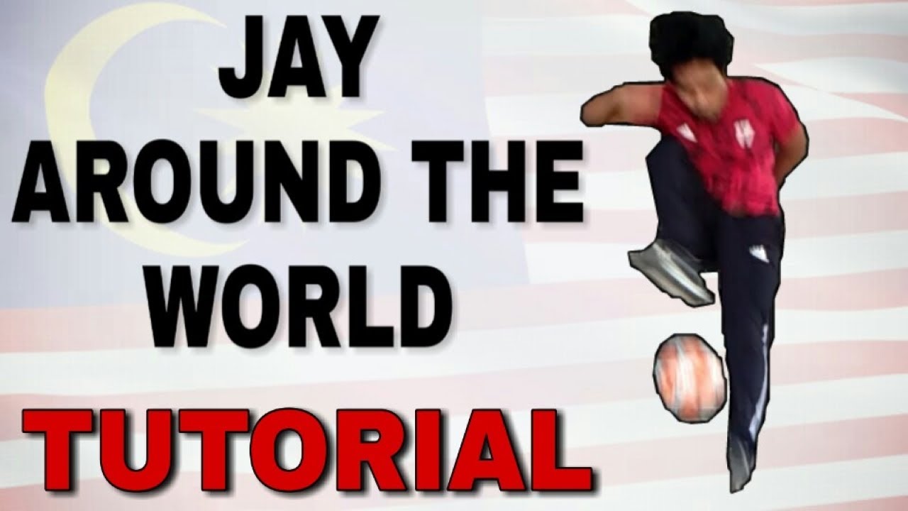 ⚽ JATW TUTORIAL || Malaysia Freestyle Football Tutorial - YouTube