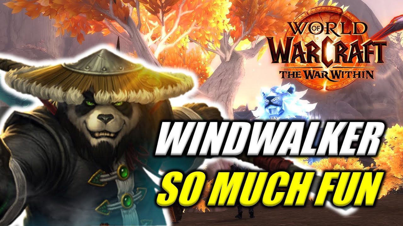 You Need To Play Windwalker - The War Within - YouTube