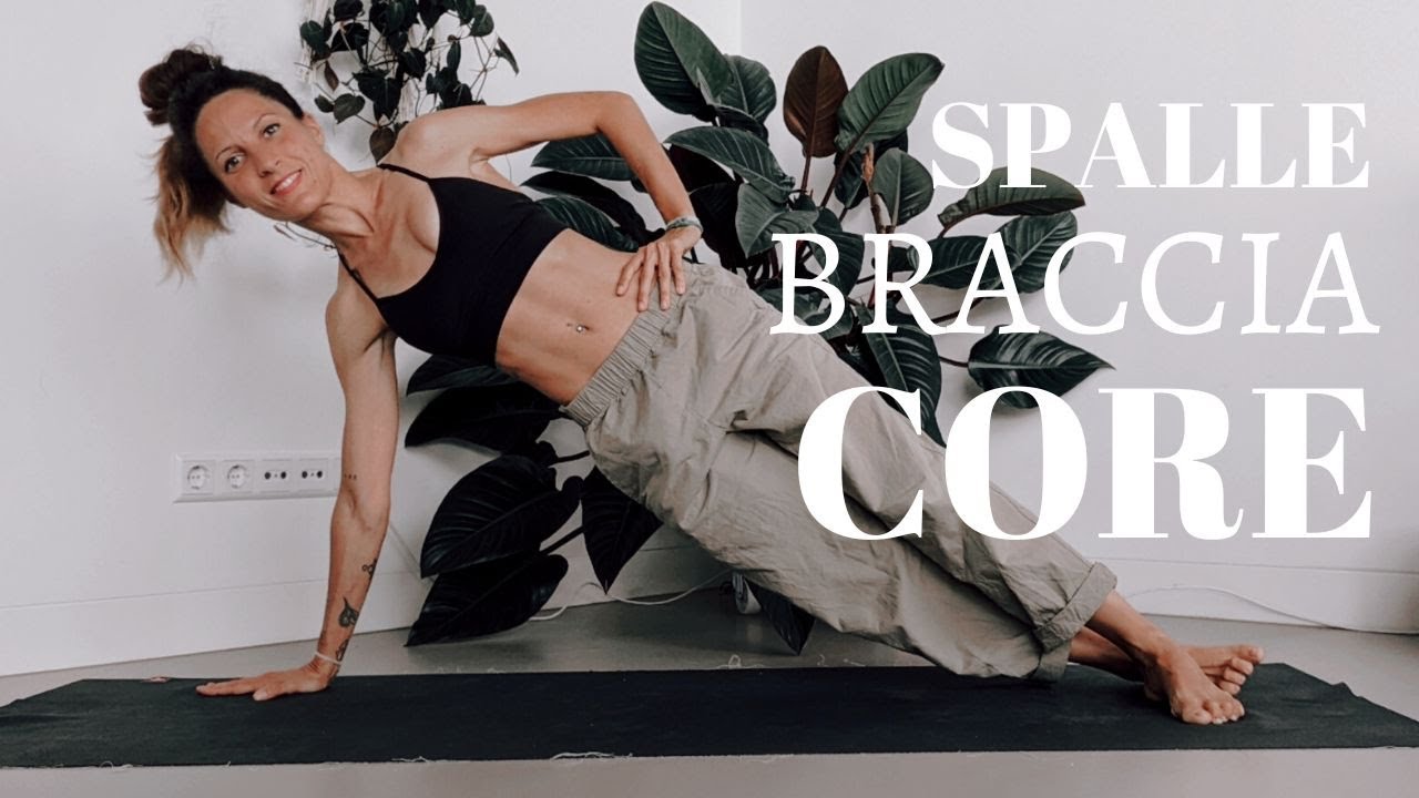 Yoga per braccia e core | Forti con lo Yoga - YouTube