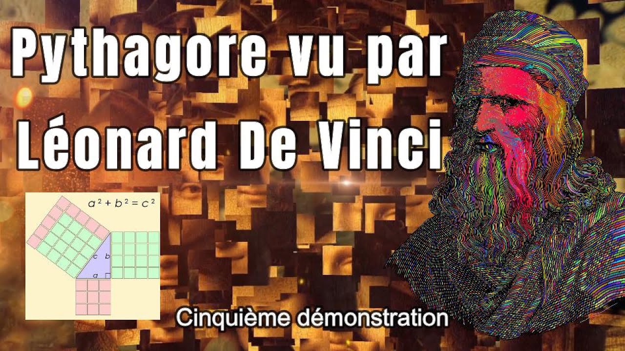 Le théorème de Pythagore vu par De Vinci, cinquième démonstration - YouTube