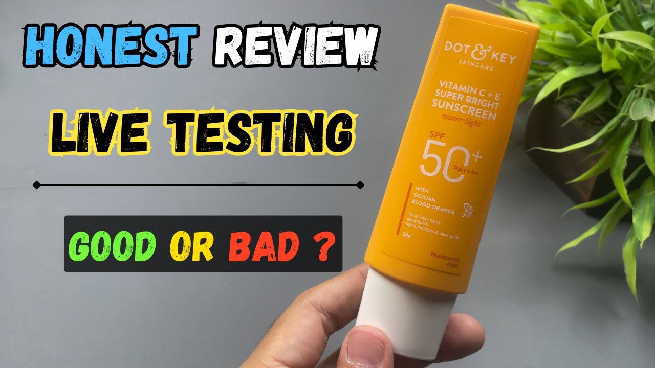 Dot & Key Sunscreen Review | Dot & Key Vitamin C + E Super Bright ...