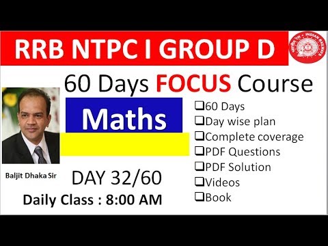 RRB NTPC II GROUPD II Day 32 II Maths II 60 DAYS FOCUS Program II ...