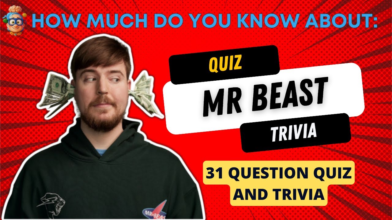 Mr Beast Brain Blast: Dive Deep into the Beastly Trivia - YouTube