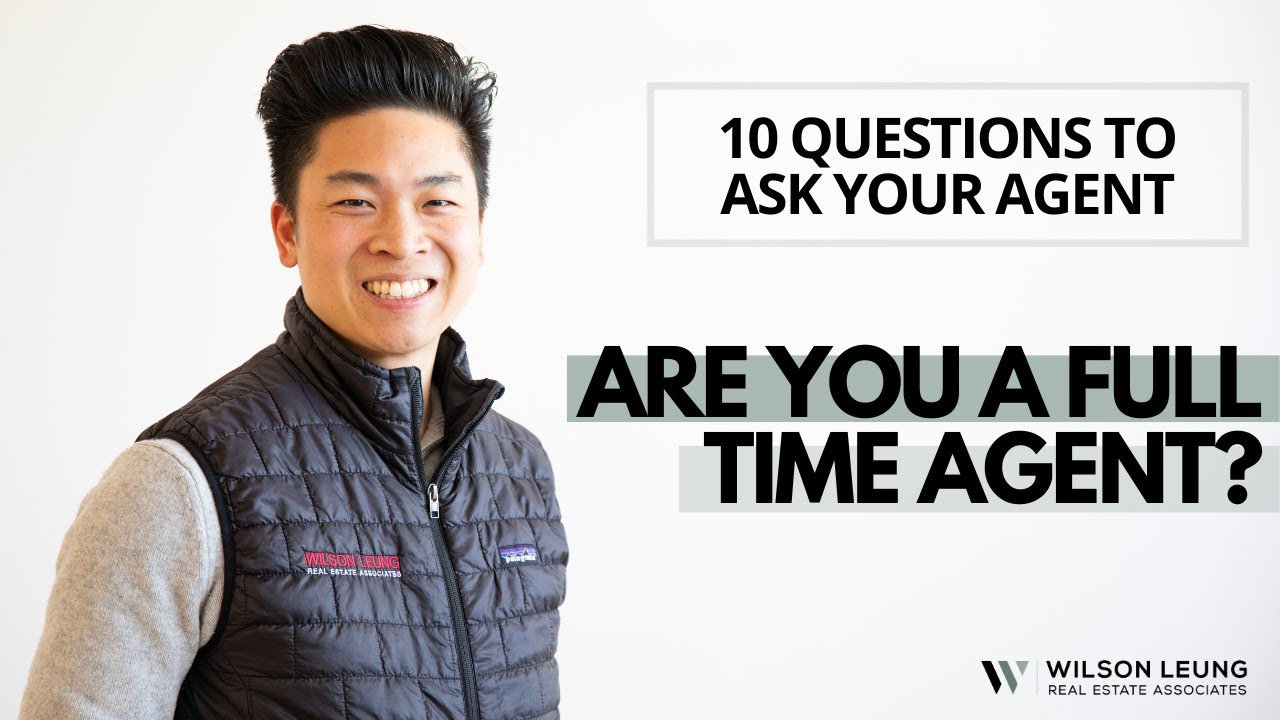 Question 1 Are You A Full Time Agent | 10 Questions to Ask Your Real ...