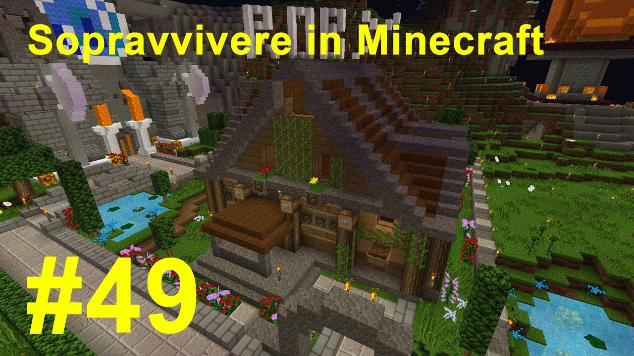 Sopravvivere in Minecraft Episodio 49 - YouTube