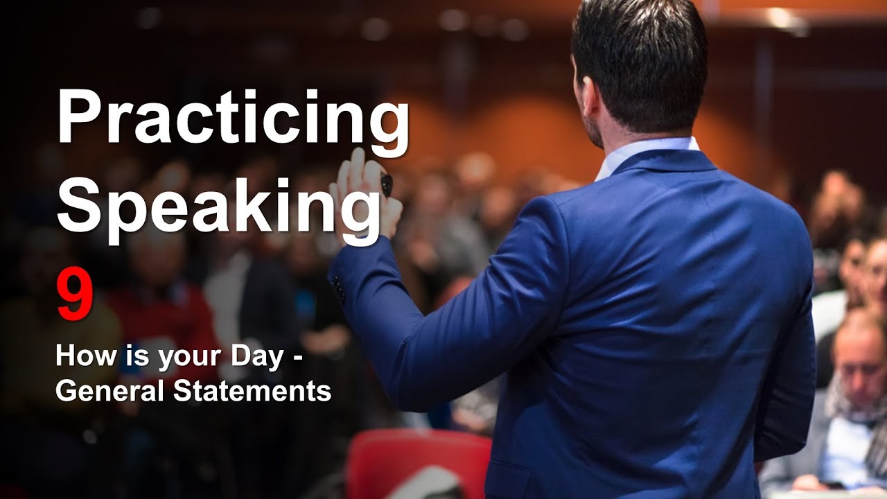 Practicing Speaking General 9 - YouTube