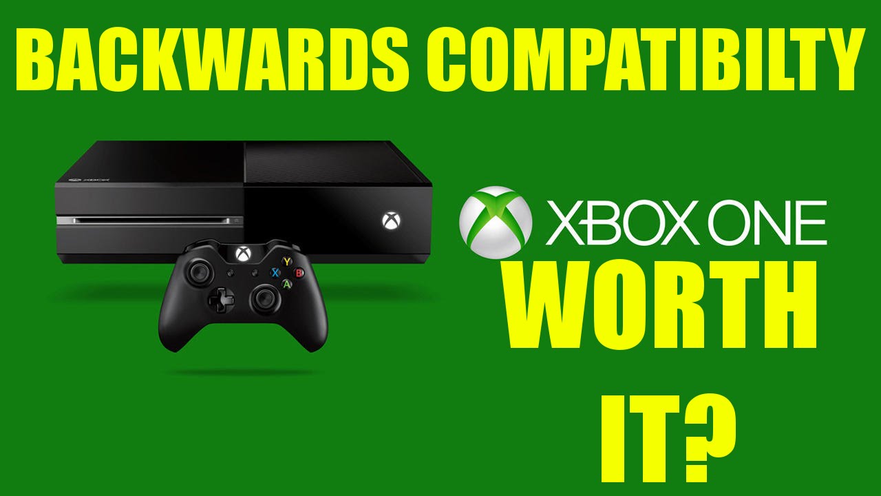 Is Xbox One Backwards Compatibility Worth It? Better Graphics, Games ...