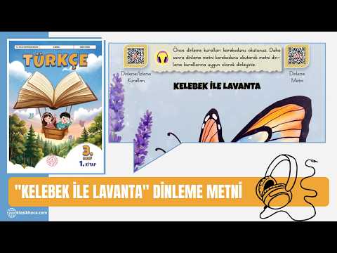 Kelebek ile Lavanta Dinleme Metni 3. Sınıf Türkçe Kitabı |  Sayfa 22 | 2026-2027