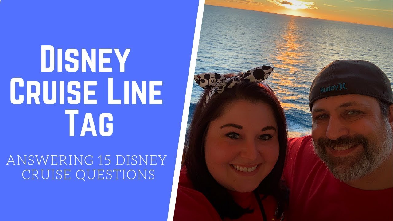 Disney Cruise Line Tag! Answering 15 Disney Cruise Questions - YouTube