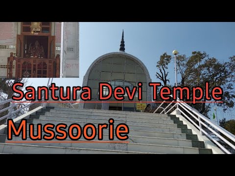 Santura Devi Temple - Mussoorie | Mussoorie Tourist Places - YouTube
