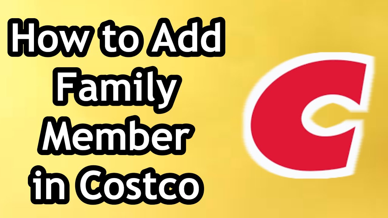 How to Add Family Member in Costco in 2024 - YouTube