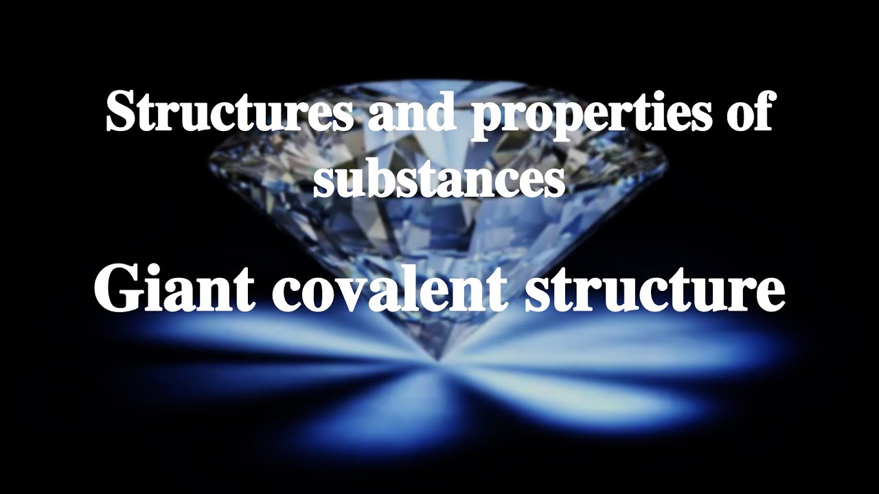 9_2 Giant covalent structure丨Structures and properties of substances ...